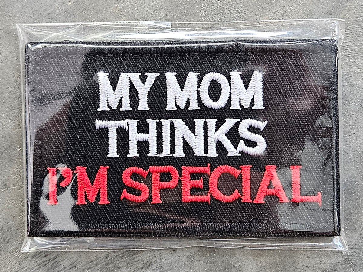 "MY MOM THINK I'M SPECIAL" Tactical Morale Patch – Redemption Tactical
